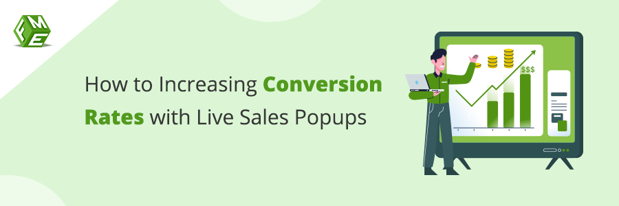 How to Increase Conversion Rates with Live Sales Popups