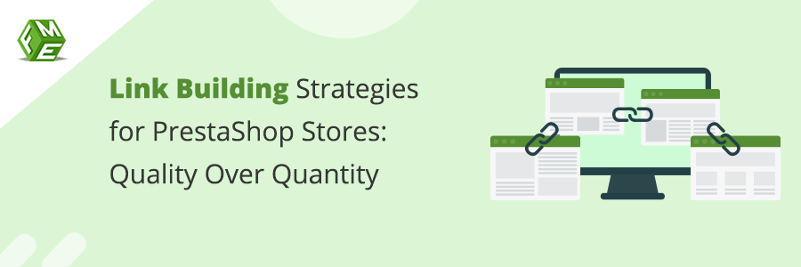 Link Building Strategies for PrestaShop: Quality vs Quantity