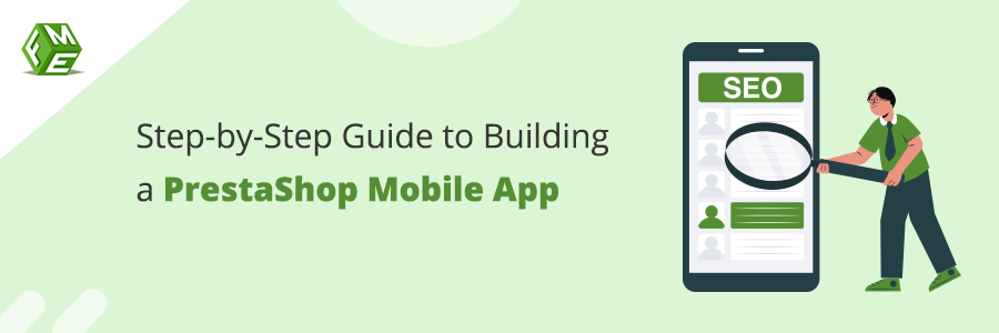 Step-by-step: Guide to Building a Prestashop Mobile App